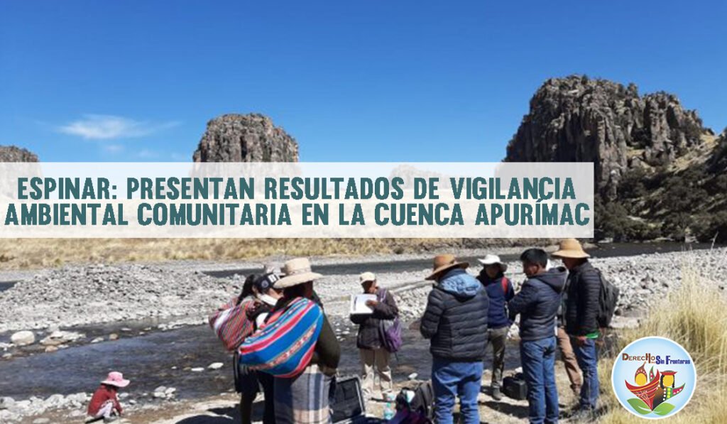 Espinar: Presentan resultados de vigilancia ambiental comunitaria en la ...